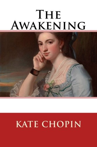 The Awakening: Chopin, Kate: 9781503293182: Amazon.com: Books