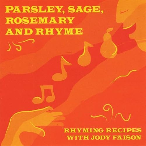 Jody Faison - Parsley Sage Rosemary & Rhyme - Amazon.com Music
