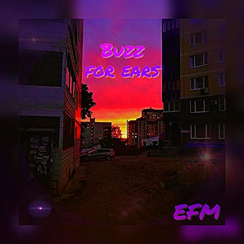 Amazon.com: Buzz for Ears : EFM: Digital Music