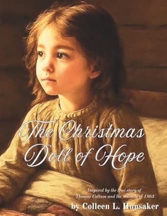 The Christmas Doll of Hope: Inspired by the true story of Thomas Cottam ...