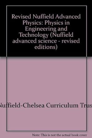 Nuffield Advanced Science - Physics: Background Readers - Physics in ...