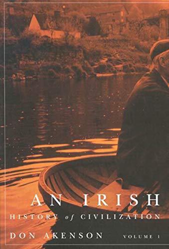 An Irish History of Civilization: Volume 1: Akenson, Donald Harman ...