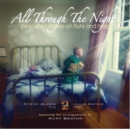 ALDER,STEVE / KEYES,JULIE - All Through the Night: Peaceful Lullabies ...