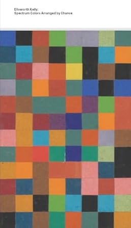 Ellsworth Kelly: Spectrum Colors Arranged by Chance: Haskell, Caitlin ...
