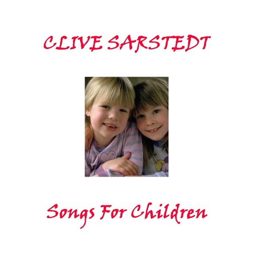 Amazon.com: Songs For Children : Clive Sarstedt: Digital Music