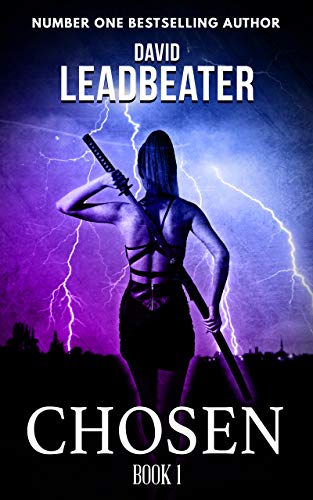 Chosen (Chosen Trilogy Book 1) - Kindle edition by Leadbeater, David ...
