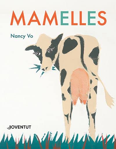 Mamelles: Vo, Nancy, Vo, Nancy, Solà i Garcia, Raquel: 9788426148254 ...