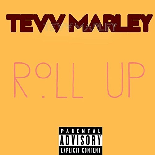 Roll Up [Explicit] by Tevv Marley on Amazon Music - Amazon.com