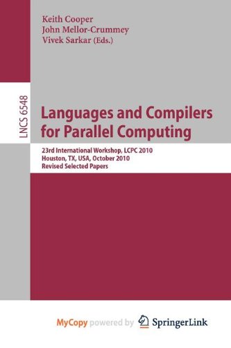 Languages and Compilers for Parallel Computing: 23rd International Workshop, LCPC 2010, Houston ...