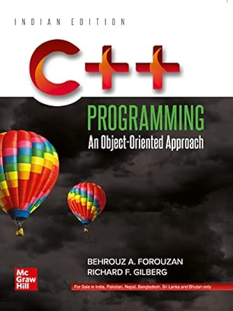 C++ PROGRAMMING:AN OBJECT-ORIENTED APPROACH : RICHARD F. GILBERG ...