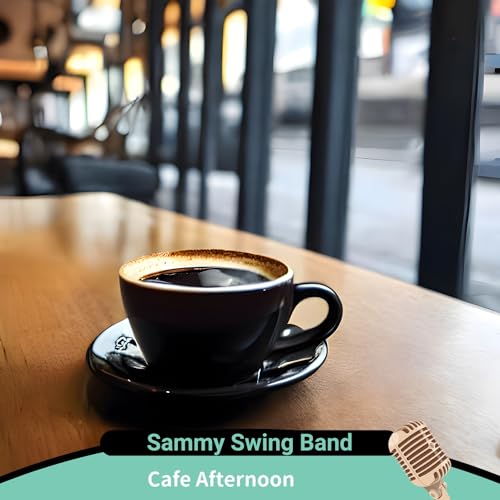 Écouter Cafe Afternoon de Sammy Swing Band sur Amazon Music Unlimited