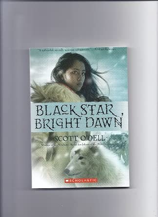 Black Star, Bright Dawn: O'Dell, Scott: 9780545135443: Amazon.com: Books