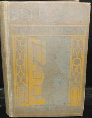 Betty Jane of The "House of Smiles": Barrett, Ethel Cook: Amazon.com: Books