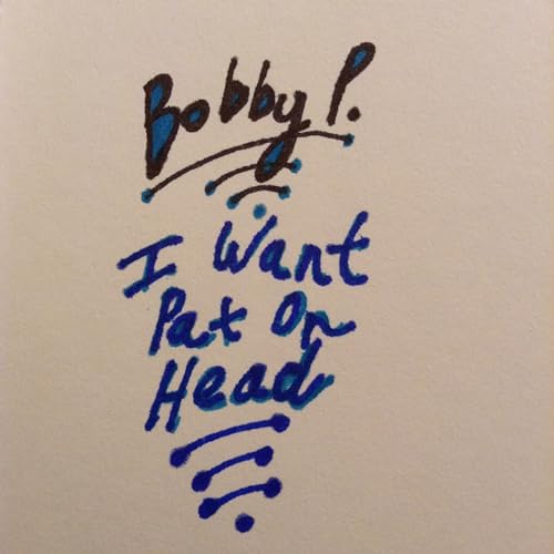 I Want Pat On Head von Bobby P. bei Amazon Music - Amazon.de