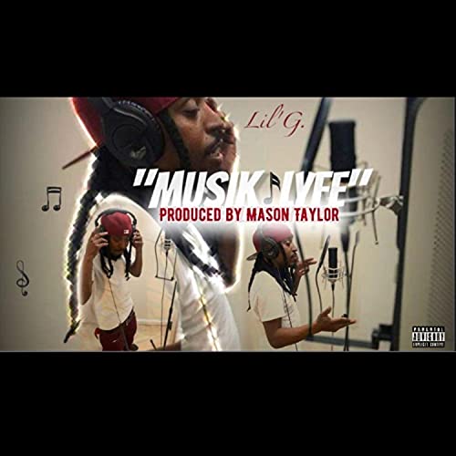 Musik Lyfe.... de Lil'g. feat. By: Mason Taylor en Amazon Music Unlimited