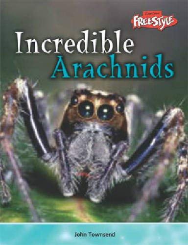Incredible Arachnids: John Townsend: 9781844433254: Amazon.com: Books