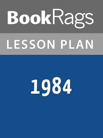 Amazon.com: Lesson Plans 1984 eBook : BookRags: Kindle Store
