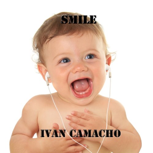 Amazon Music - Ivan CamachoのSmile - Amazon.co.jp