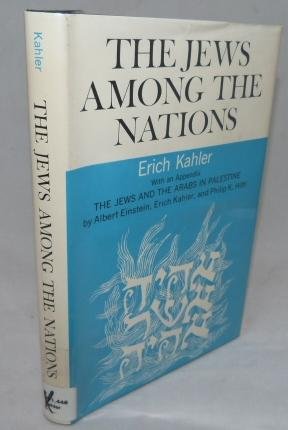 The Jews Among the Nations - The Jews and the Arabs in Palestine: Erich ...