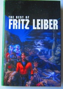 The Best of FRITZ LEIBER: Leiber,Fritz, Cover Art By Pat Morrissey ...