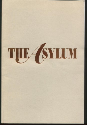 The Asylum (The History of Friends Hospital and the Quaker Contribution ...