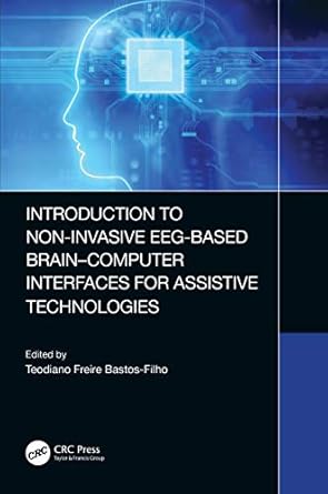 Introduction to Non-Invasive Eeg-Based Brain-Computer Interfaces for ...