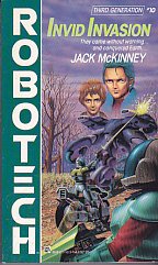 Invid Invasion: Robotech - Third Generation #10: McKinney, Jack ...