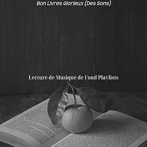 Bon Livres Glorieux (Des Sons) de Lecture de Musique de Fond Playlists ...