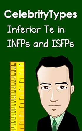 Inferior Te in INFPs and ISFPs eBook : Gregersen, Eva: Amazon.co.uk: Books