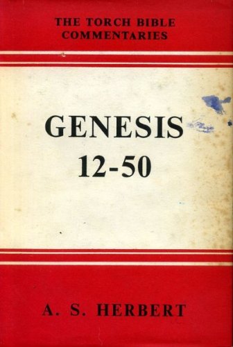 Genesis 12-50: Introduction and Commentary (Torch Bible Commentaries ...
