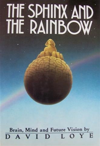 SPHINX AND THE RAINBOW: Loye, David: 9780394533100: Amazon.com: Books
