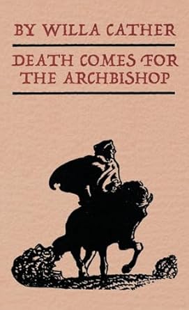 Death Comes for the Archbishop: Cather, Willa: 9781479477548: Amazon ...