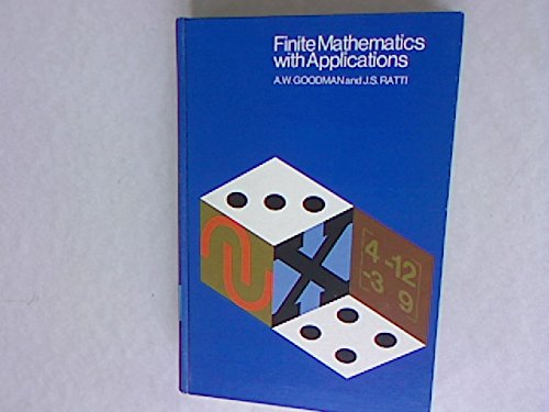Finite Mathematics With Applications 9780023448607 Goodman A Books