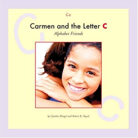 Amazon.com: Carmen and the Letter C (Alphabet Friends): 9781592960934 ...