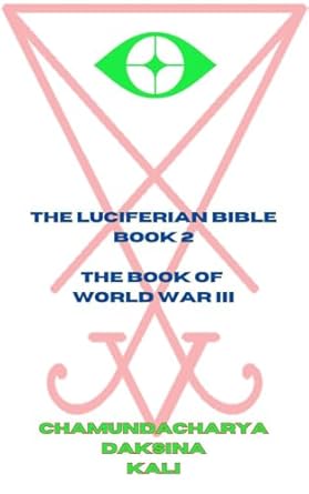 The Luciferian Bible: Book 2 - The Book of World War 3 - Kindle edition ...