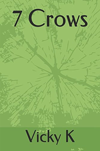 Amazon.com: 7 Crows: 9781521070697: K, Vicky: Books
