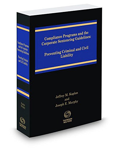 Compliance Programs and the Corporate Sentencing Guidelines, 2017-2018 ...