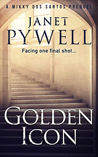 Golden Icon: Facing one final shot - a thrilling page turner (A Mikky ...