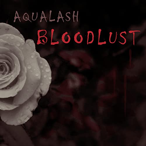 Amazon.co.jp: Bloodlust : Aqualash: デジタルミュージック