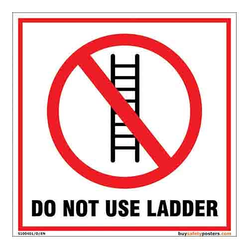 buysafetyposters.com - Do Not Use Ladder Sign in English - Hard Plastic ...