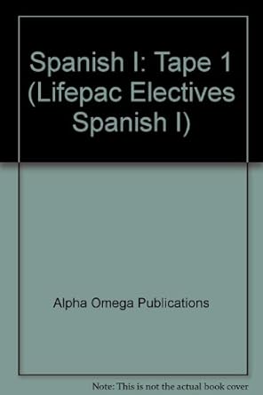 Spanish I: Tape 1 (Lifepac Electives Spanish I): Alpha Omega ...