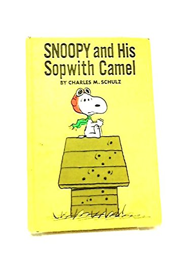 Snoopy and His Sopwith Camel Edition: Schulz, Charles: 9780308317765 ...