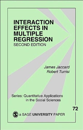by Professor James J. Jaccard,by Robert Turrisi Interaction Effects in ...