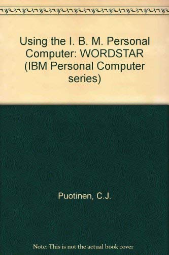 Buy Using the I. B. M. Personal Computer: WORDSTAR Book Online at Low ...