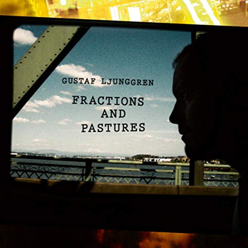 Play Fractions and Pastures by Gustaf Ljunggren on Amazon Music