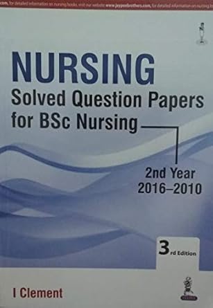 Buy Nursing Solved Question Papers for B.Sc. Nursing - 2nd Year- I ...