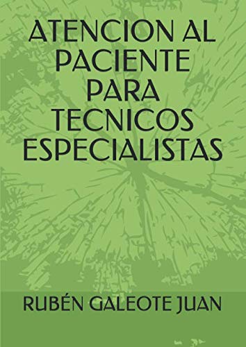 Buy ATENCION AL PACIENTE PARA TECNICOS ESPECIALISTAS (Spanish Edition ...