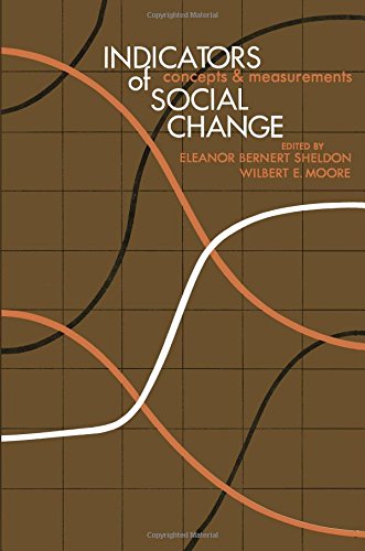 Indicators of Social Change: Concepts and Measurements: Eleanor Bernert ...