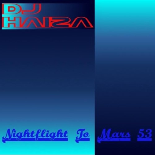 Amazon.com: Nightflight to Mars 53 (Techno & Electro) : DJ Haiza ...