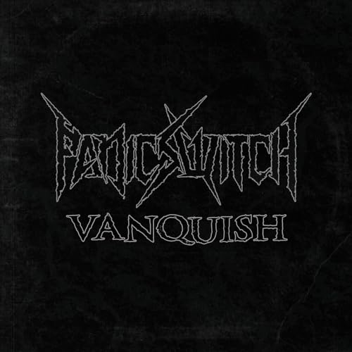 Play Vanquish by Panic Switch on Amazon Music
